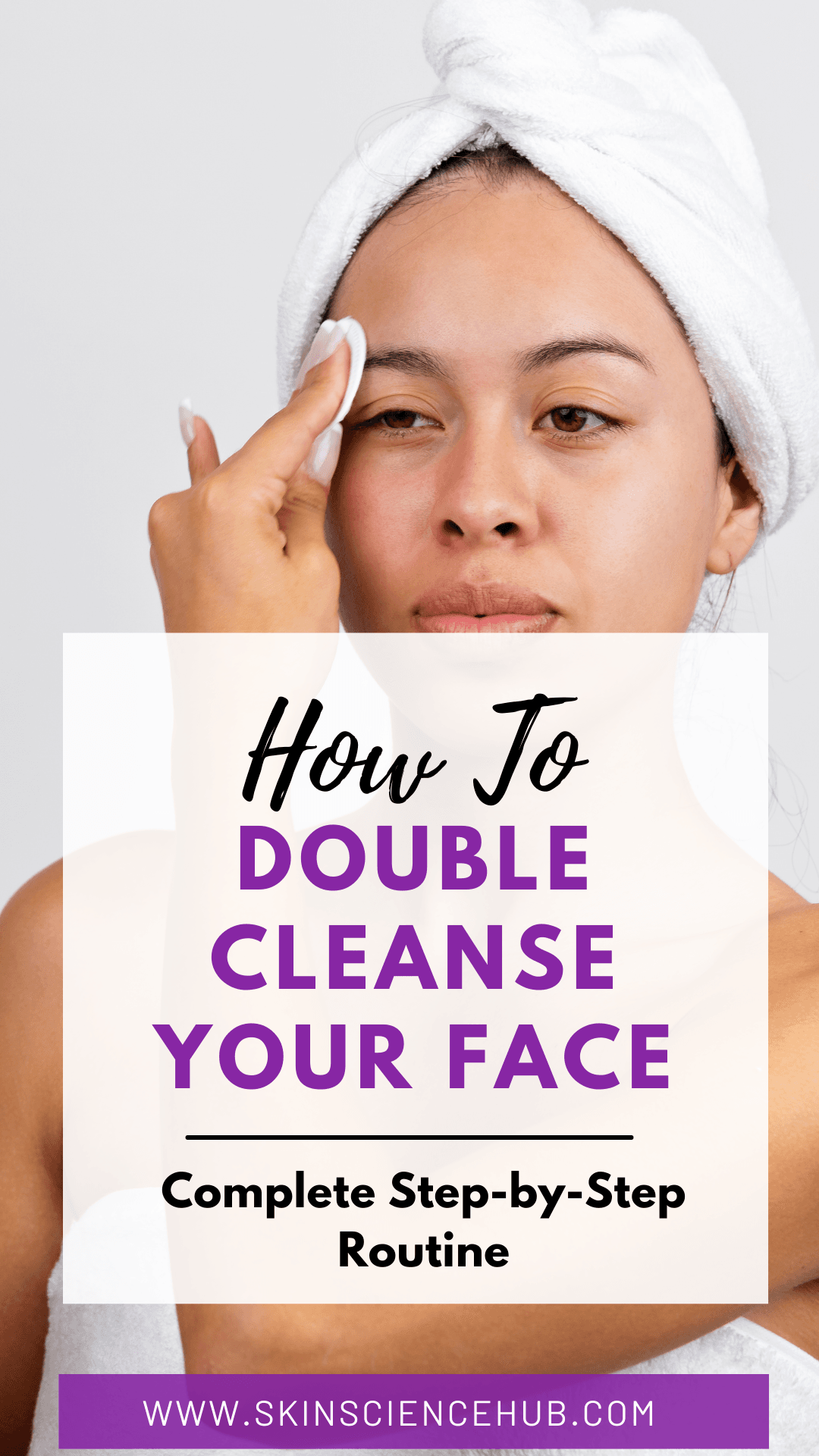 How to Double Cleanse Face the Right Way