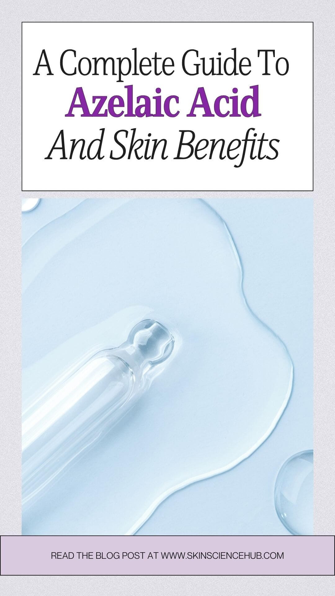 What Is Azelaic Acid? A Pharmacologist Explains